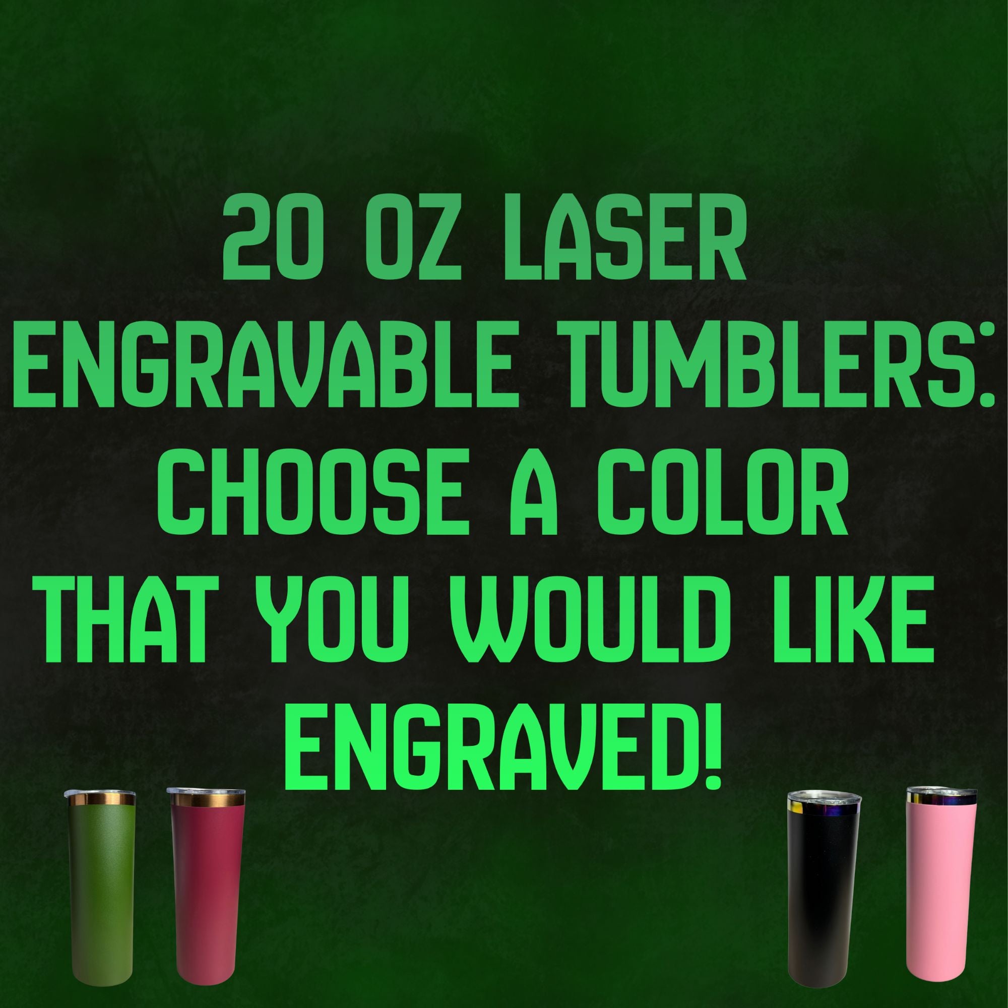 20 OZ LASERED TUMBLERS – Forever Moore Custom Designs