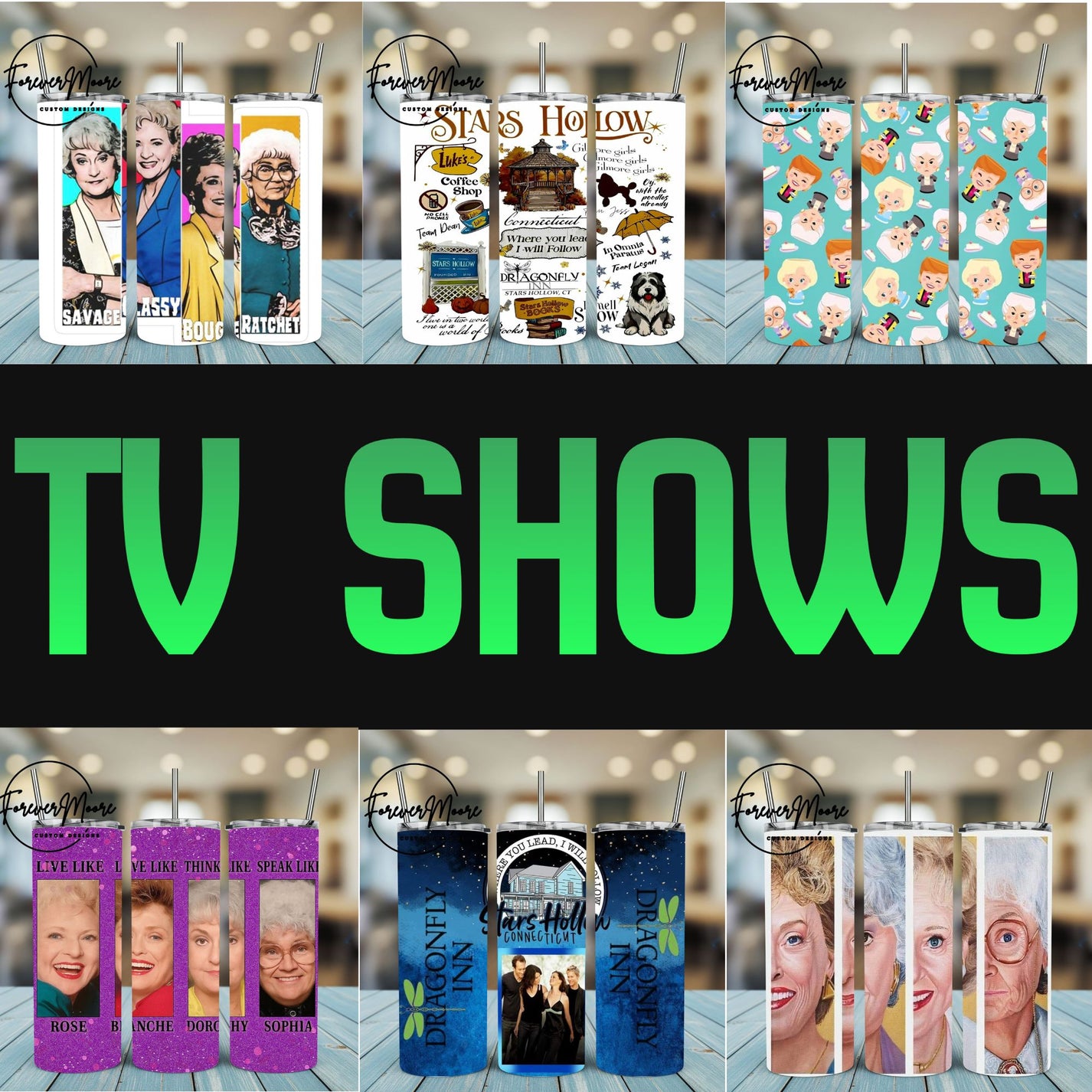 TV SHOWS – Forever Moore Custom Designs
