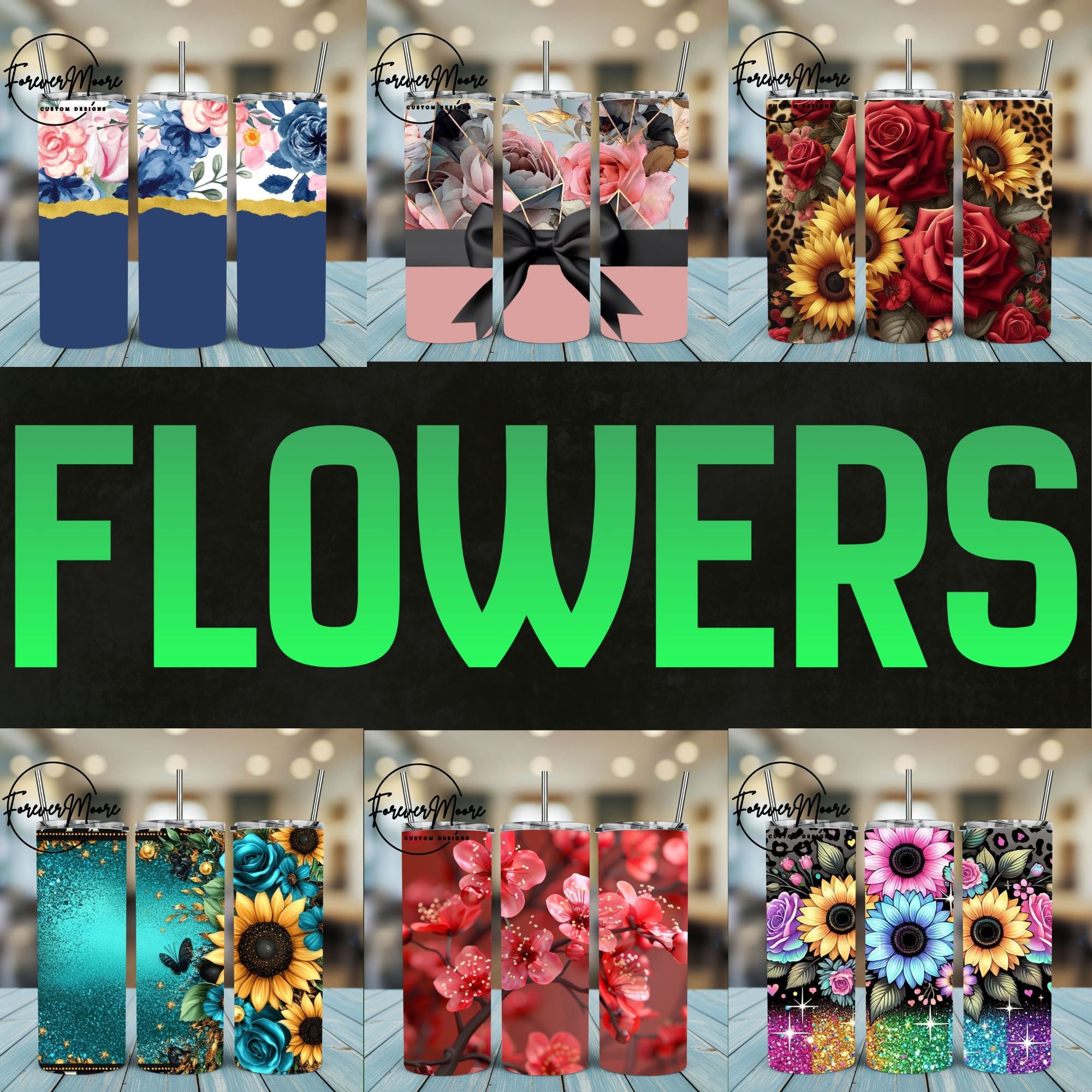 FLOWERS – Forever Moore Custom Designs